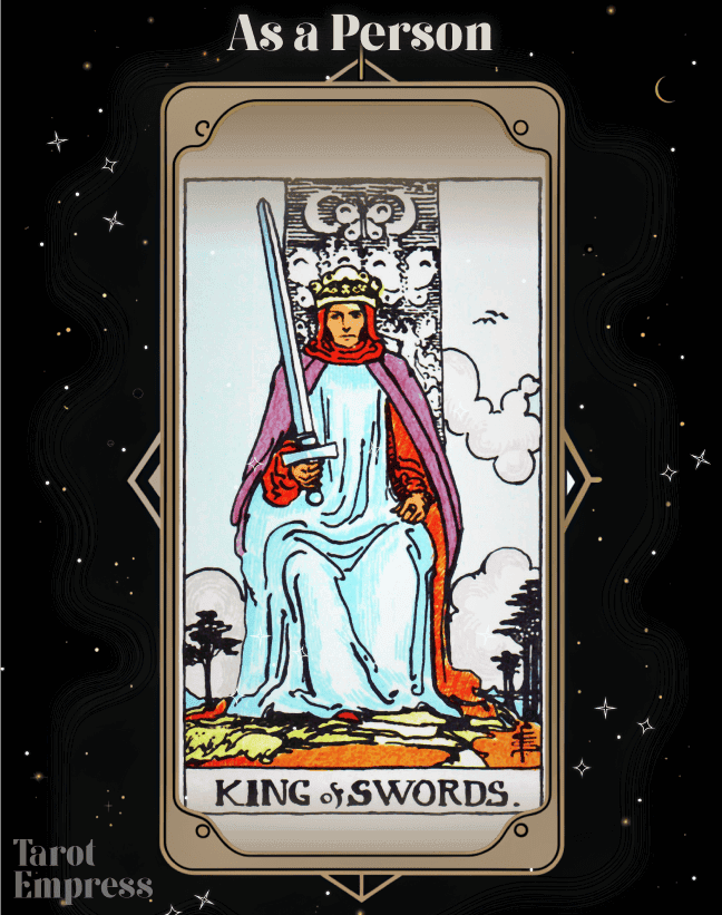 King of Swords as a Person: Reversed & Upright Tarot Card Meanings
