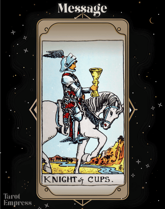 Knight of Cups Message [What It Truly Signifies for You]