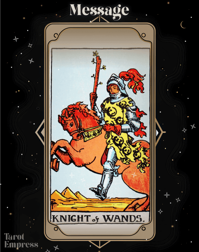 Knight of Wands Message [What It Truly Signifies for You]