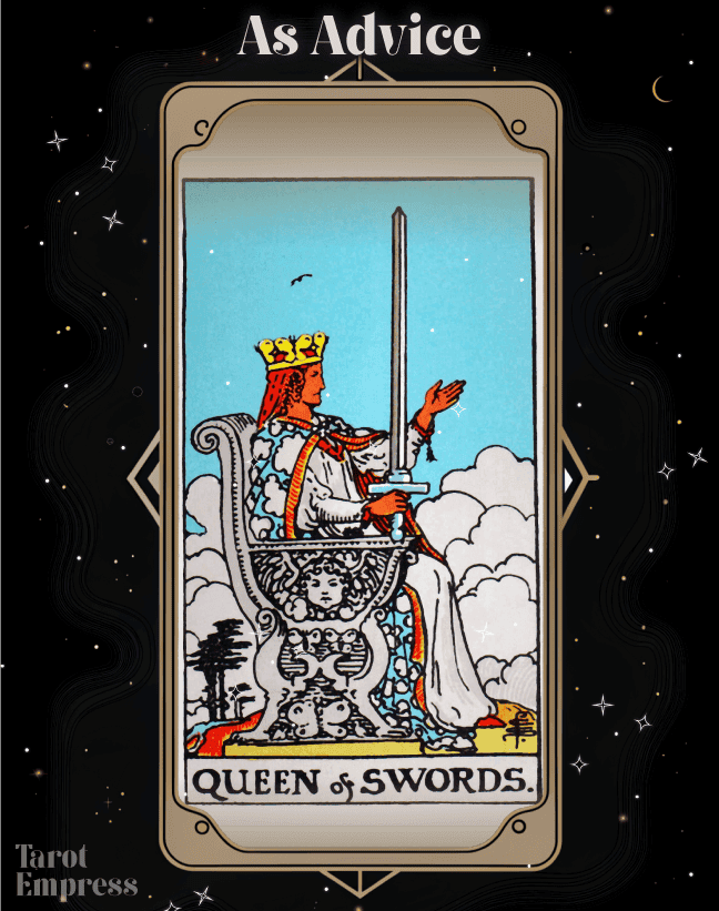 Queen of Swords Advice: Upright & Reversed Interpretations
