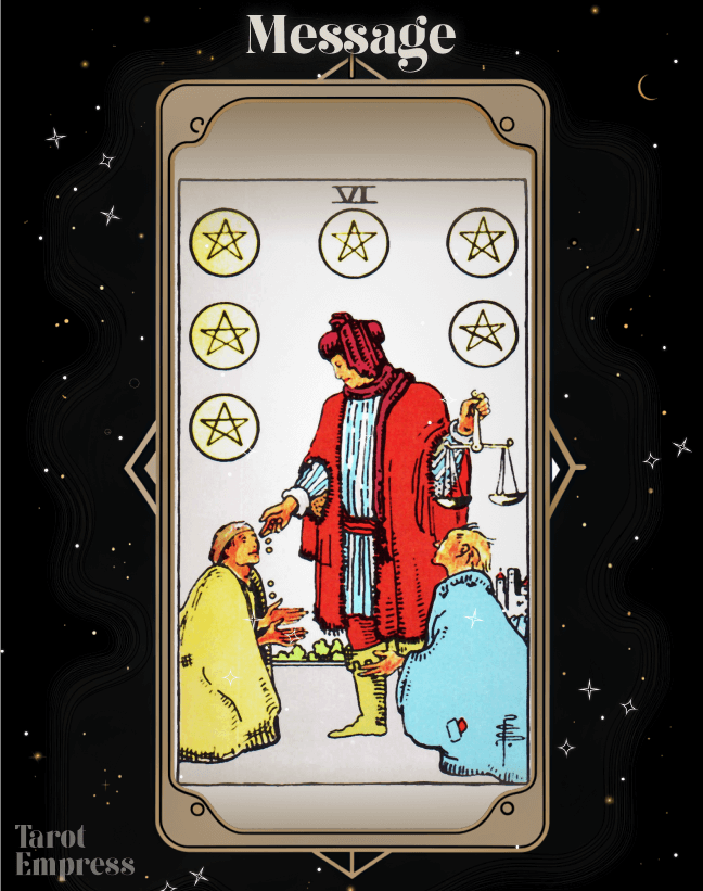 6 of Pentacles Message [What It Truly Signifies for You]