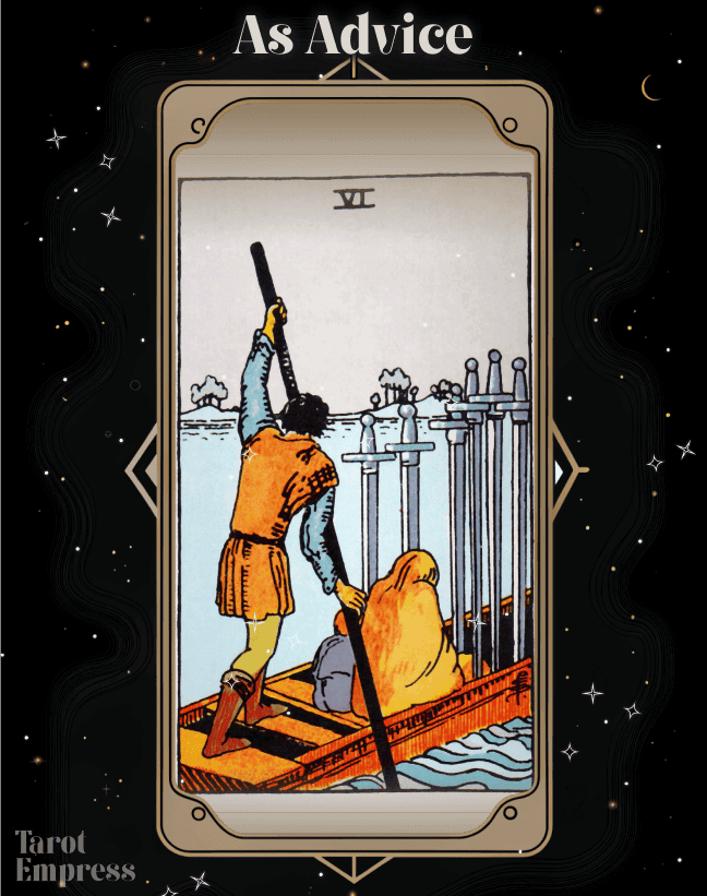 Six of Swords Advice: Upright & Reversed Interpretations