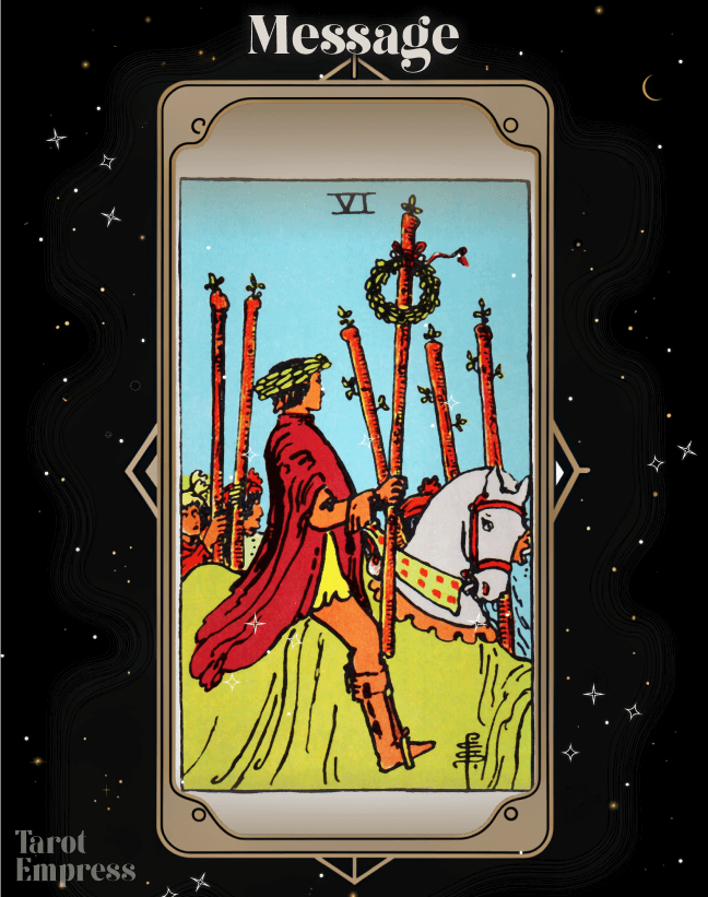 6 of Wands Message [What It Truly Signifies for You]