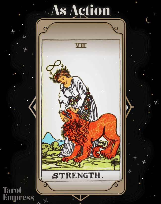 Strength as Action: Upright & Reversed Meaning [Explained]